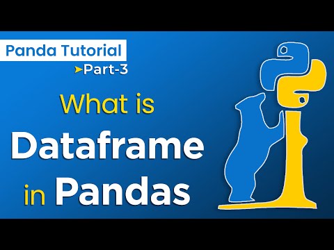 Learn What is Dataframe in Pandas | How to work Dataframe in Pandas | Panda s Library Tutorial 3 ...