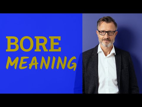 Bore | Meaning of bore
