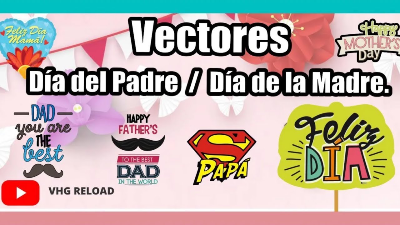 ¡Los Mejores Recursos Gráficos Para Diseñadores! VECTORES DIA DE LA MADRE Y DEL PADRE