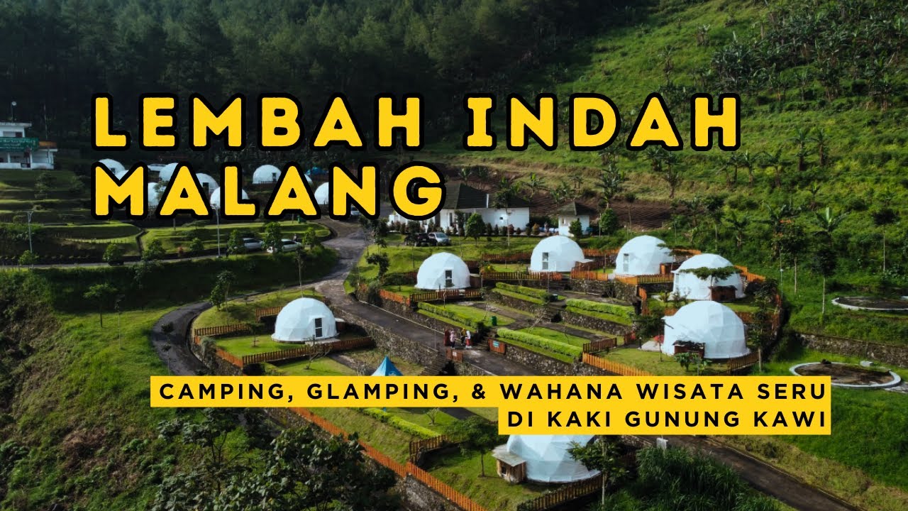 Lembah Indah Malang: Spot Liburan Cakep dan Komplet, Tawarkan Glamping Kece - Malang Raya