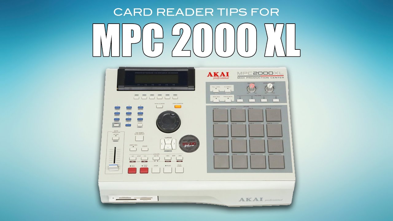 MPC 2000XL Card Reader Tips