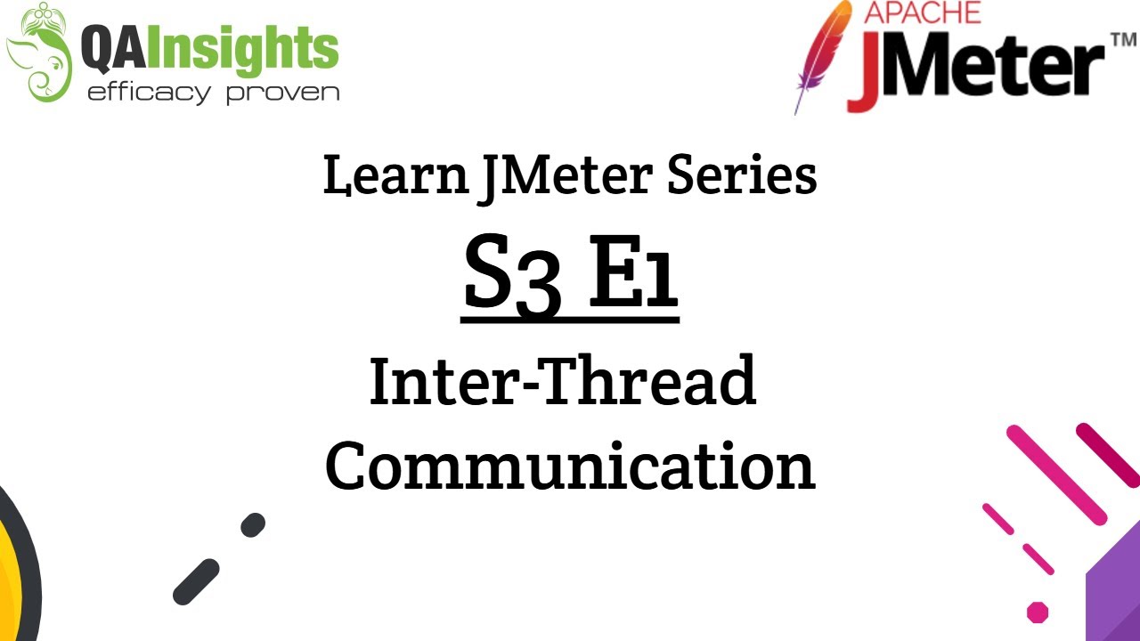 S3E1 Learn JMeter Series - Inter Thread Communication