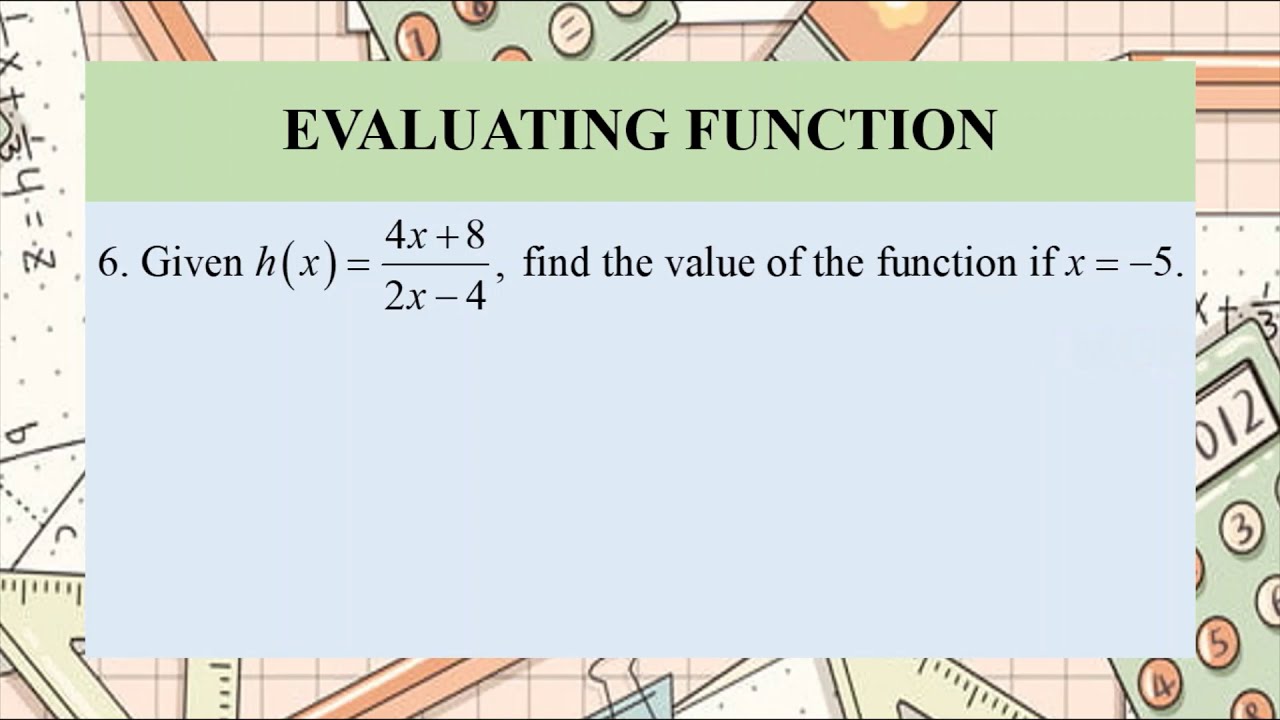 EVALUATING FUNCTION EXAMPLES (2-6)