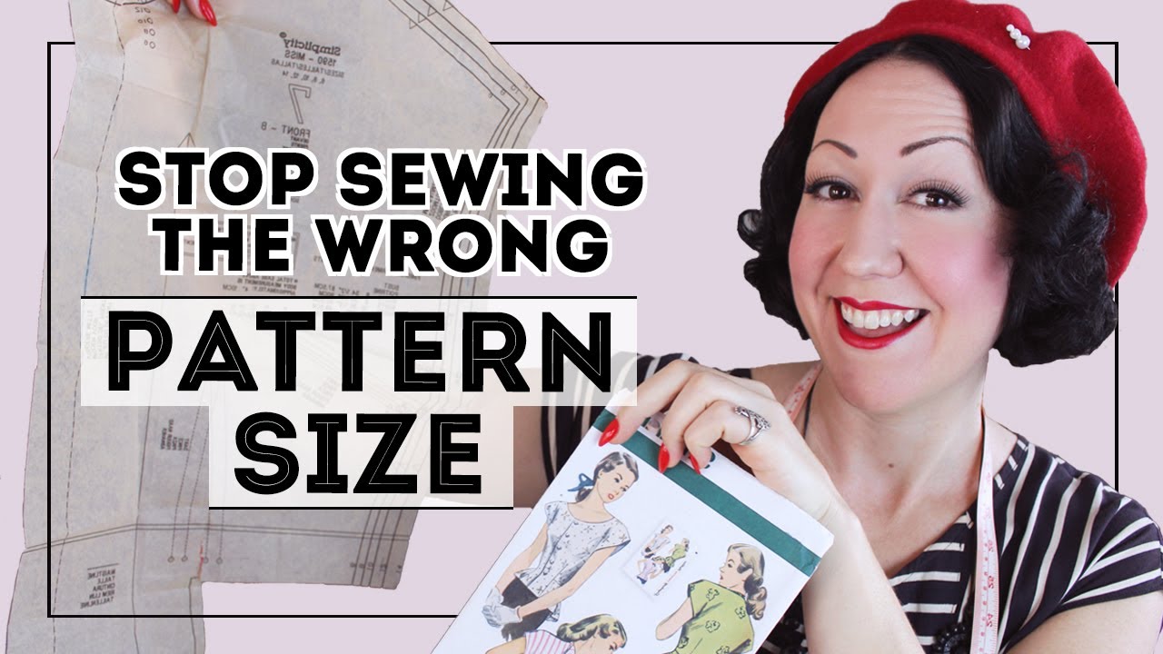 SEWING PATTERN SIZE Stop guessing & start measuring to choose the right sewing pattern size for YOU!