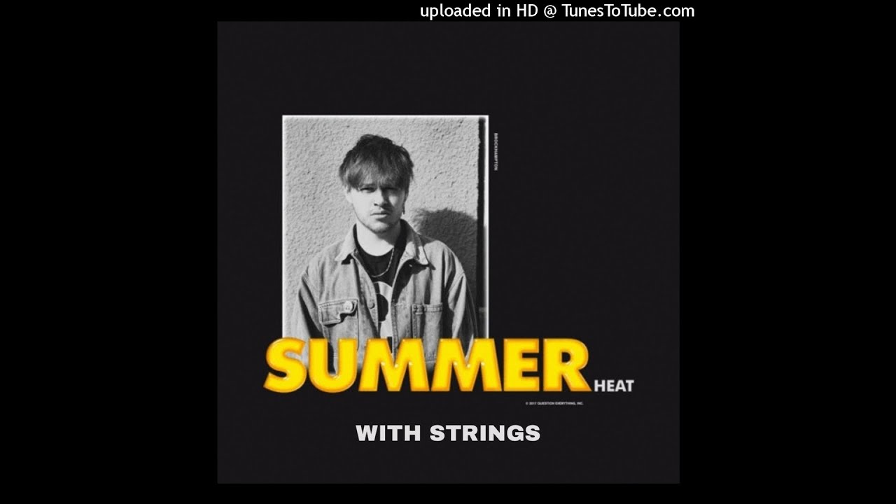 BROCKHAMPTON - SUMMER HEAT (w/ strings) (EMPTY VERSION)