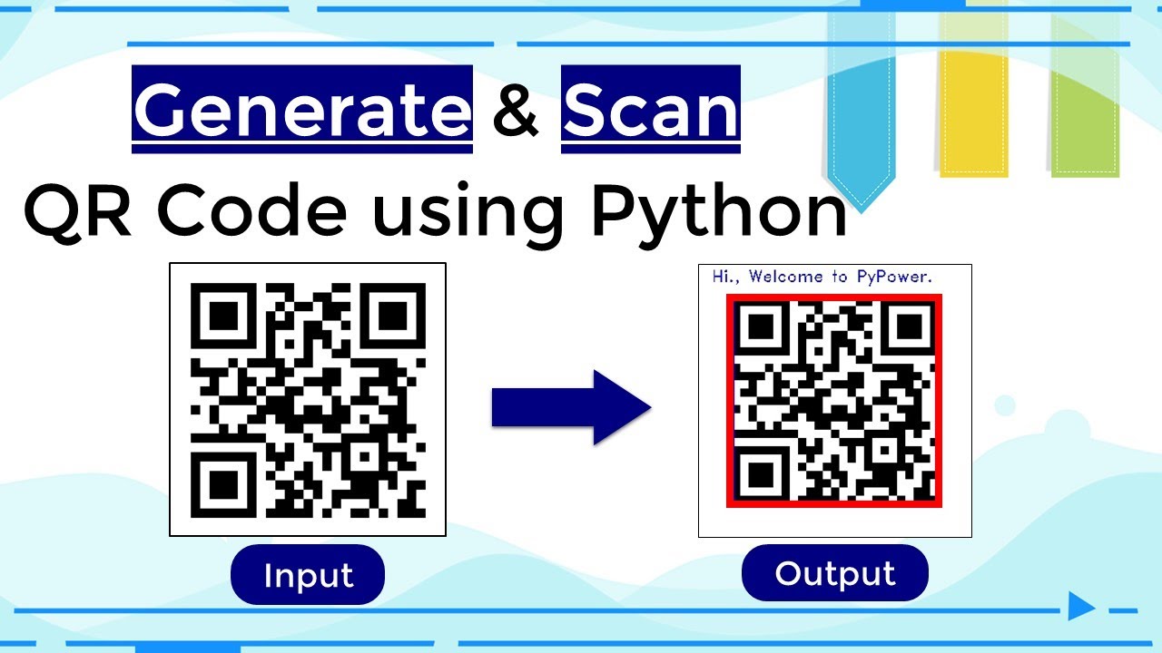 Generate & Scan QR Code Using Python | PyPower Projects