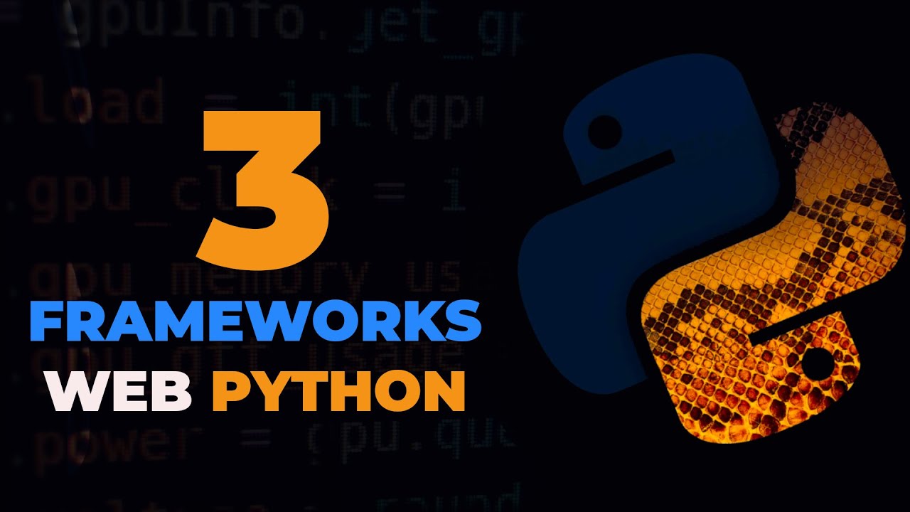 3 Frameworks Web de Python - Aplicaciones web con Python