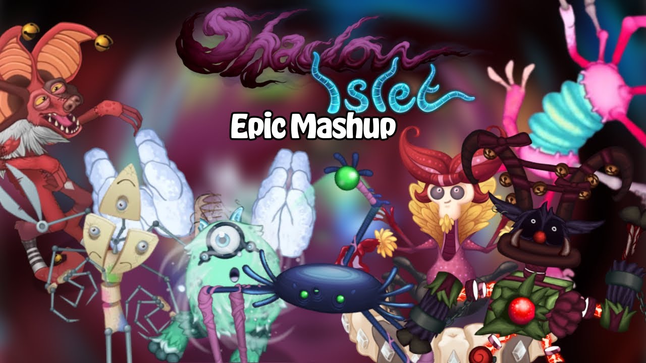 The Shadow Islet Epic Mashup!!