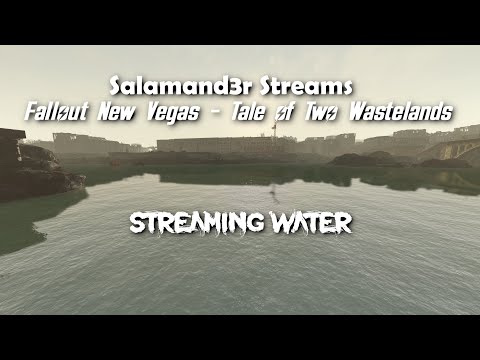 Steam Community :: Video :: Salamand3r Streams - FNV TTW - Streams of Water