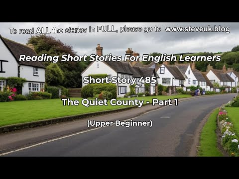 Short Story 485 – The Quiet County – Part 1 (UpB) – Reading Short ...
