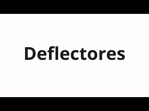 How to pronounce Deflectores