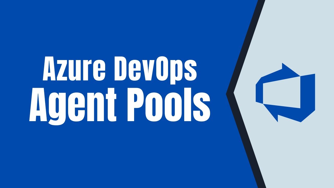Azure DevOps Agent pools | DevOps Agent pool configuration