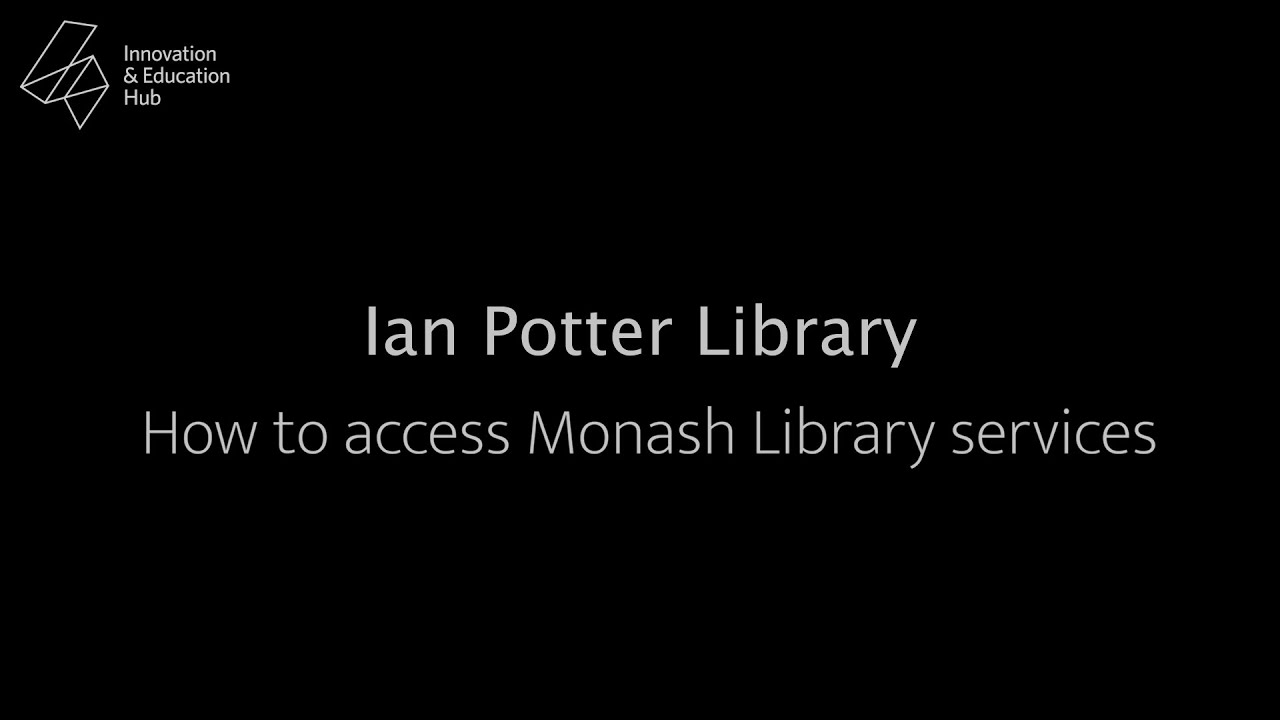 How to access Monash Uni Library services - Monash E Resources Series Part 1