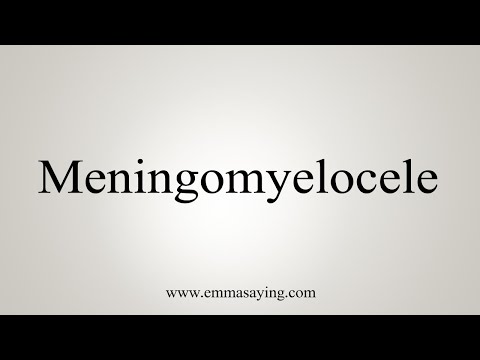 How To Say Meningomyelocele