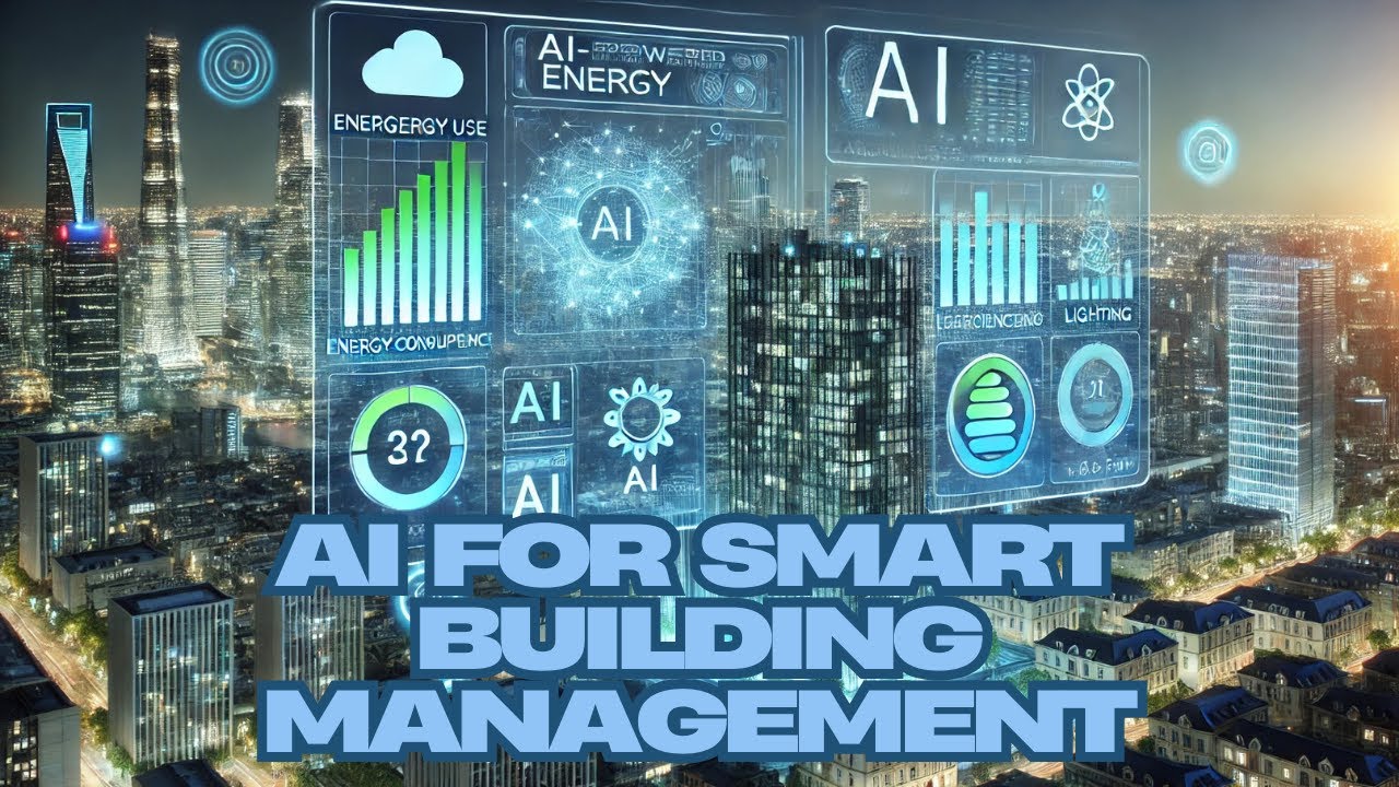 AI for Smart Building Management  AI that optimizes energy use in buildings