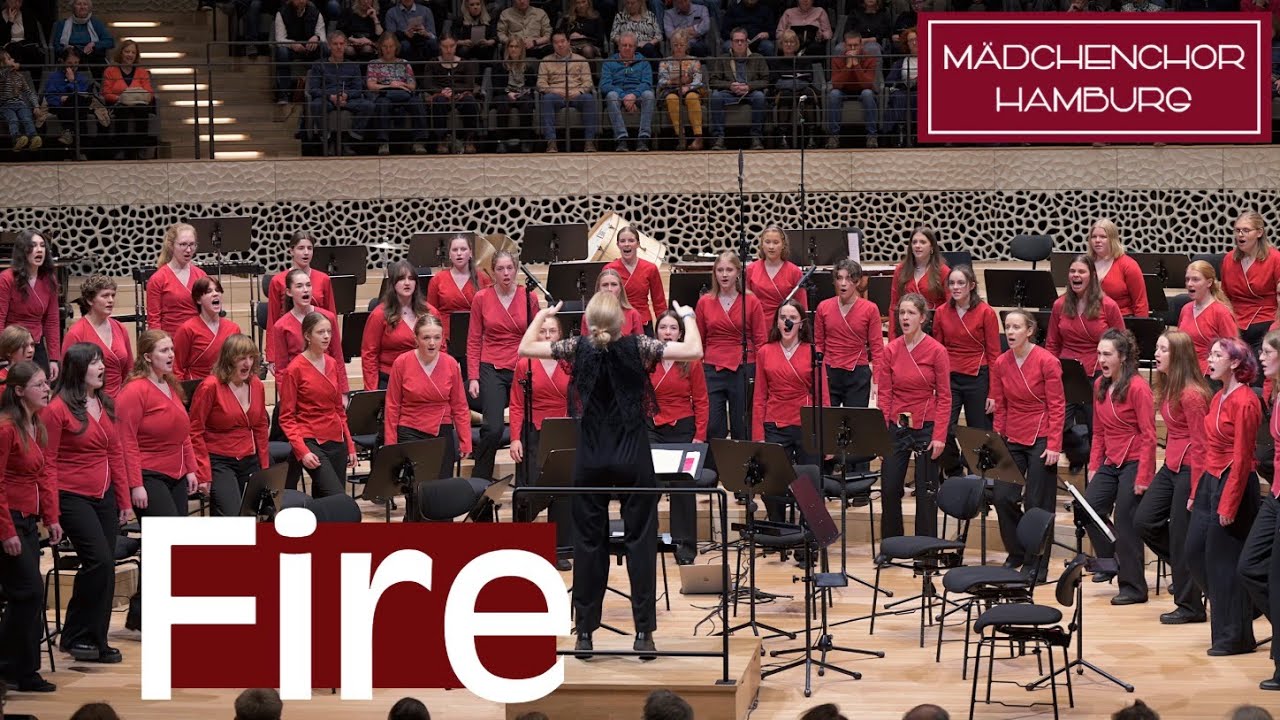 Fire – Mädchenchor Hamburg