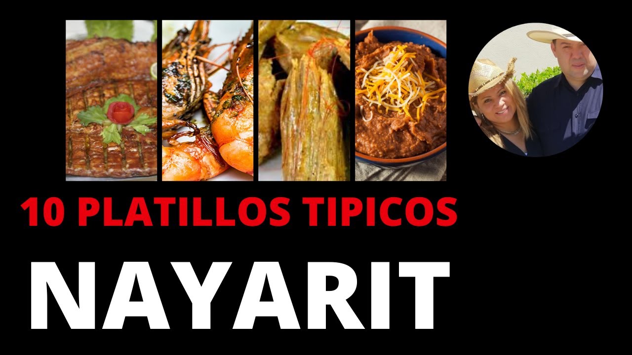 10 platillos tipicos de Nayarit mexico | Comida de Nayarit
