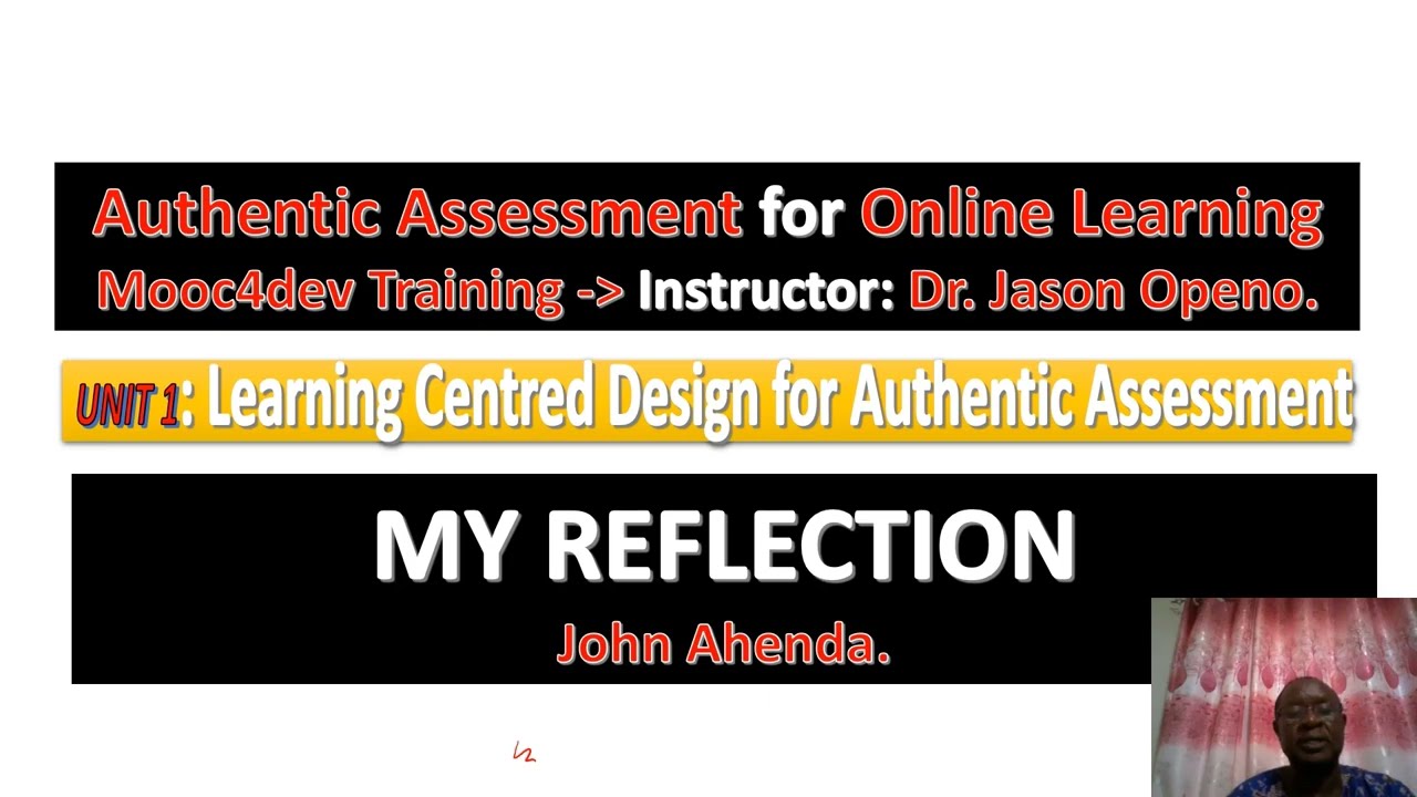 Learner Centered Design & Authentic Assessment Reflection