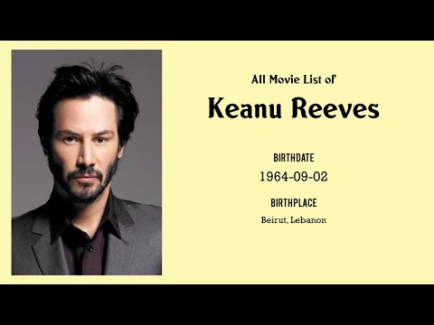 Keanu Reeves Movies list Keanu Reeves| Filmography of Keanu Reeves
