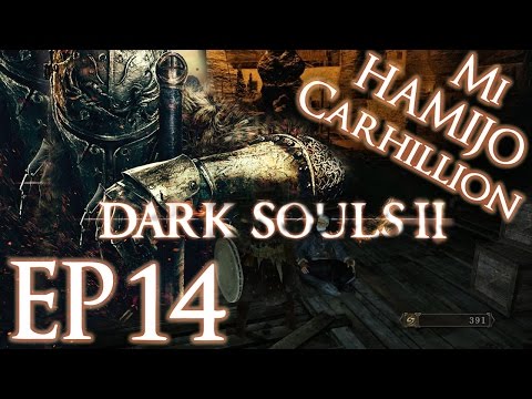 Steam Community :: Video :: Mi HAMIJO Carhillion - Dark Souls 2 (Ep. 14)