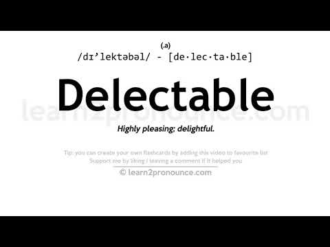 Pronunciation of Delectable | Definition of Delectable