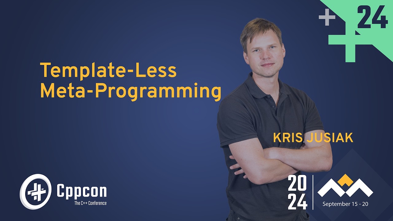 Template-less Metaprogramming in C++ - Kris Jusiak - CppCon 2024