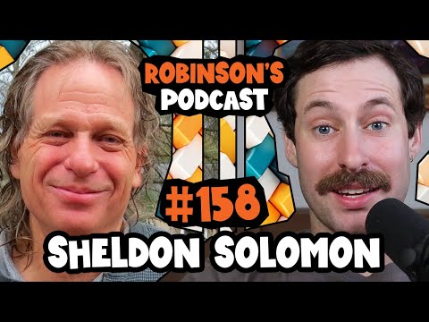 Sheldon Solomon: Terror Management Theory and the Denial of Death | Robinson's Podcast #158
