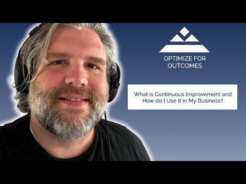 What is Continuous Improvement and How do You Use it in Your Business?
