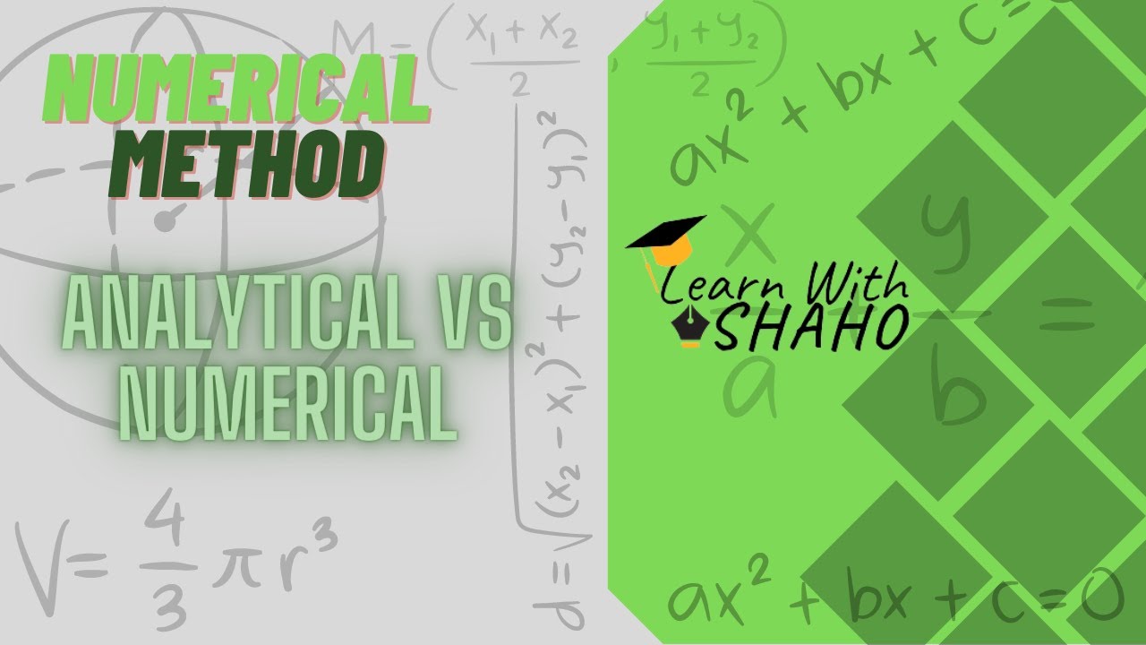 Numerical Method: Analytical Solution Vs Numerical Solution