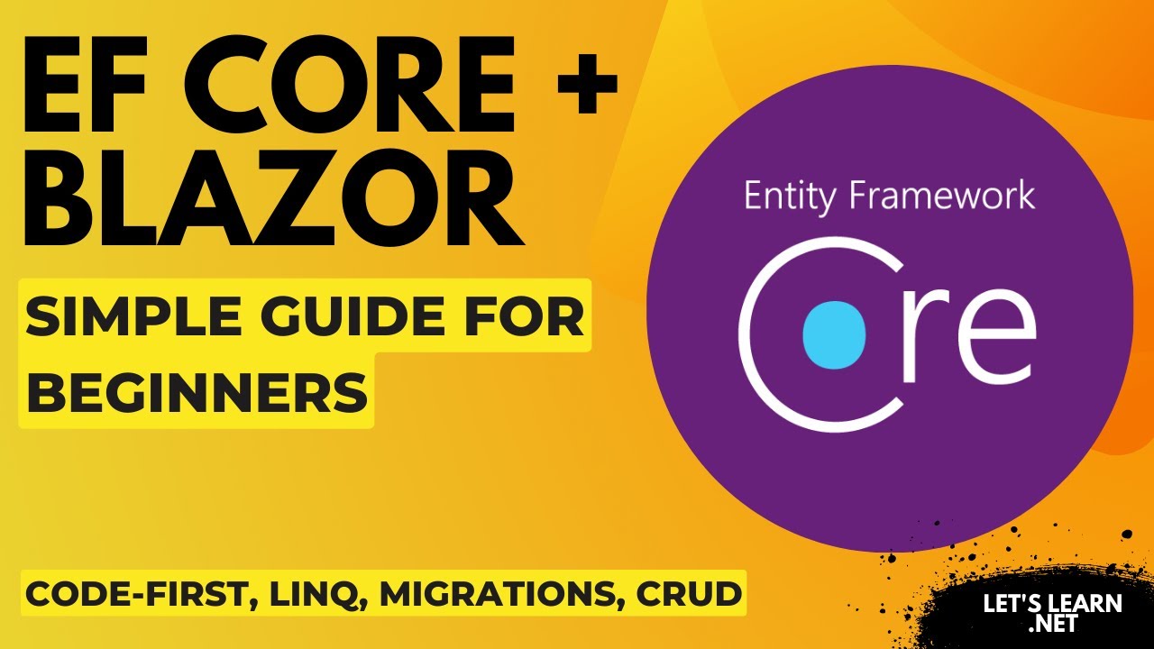 Entity Framework Core + Blazor - Tutorial for Beginners
