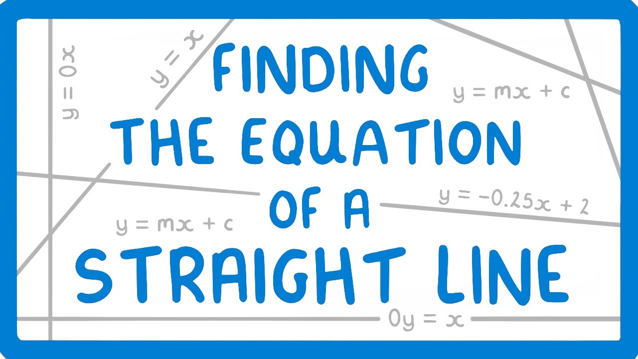 GCSE Maths - How to Find the Equation of a Straight Line (y = mx + c) (2026/27 exams)