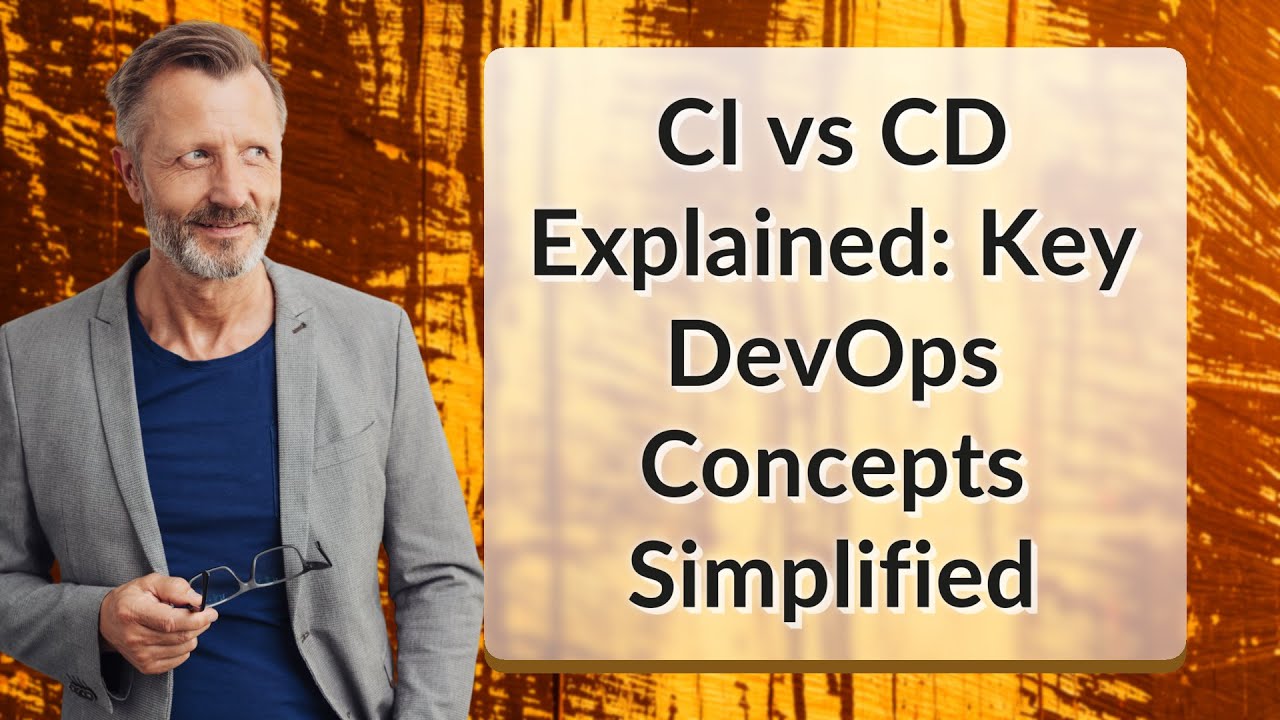 CI vs CD Explained: Key DevOps Concepts Simplified