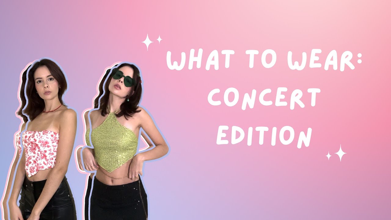 what to wear: concert edition
