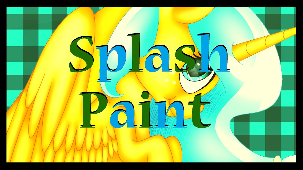 Splash Paint - MLP SpeedPaint (Request)
