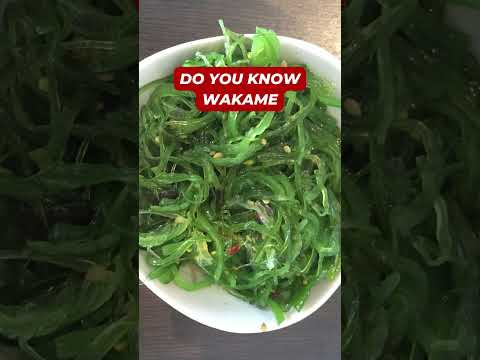 Do You Know Wakame Exploring the Secrets of this Nutritious Seaweed!