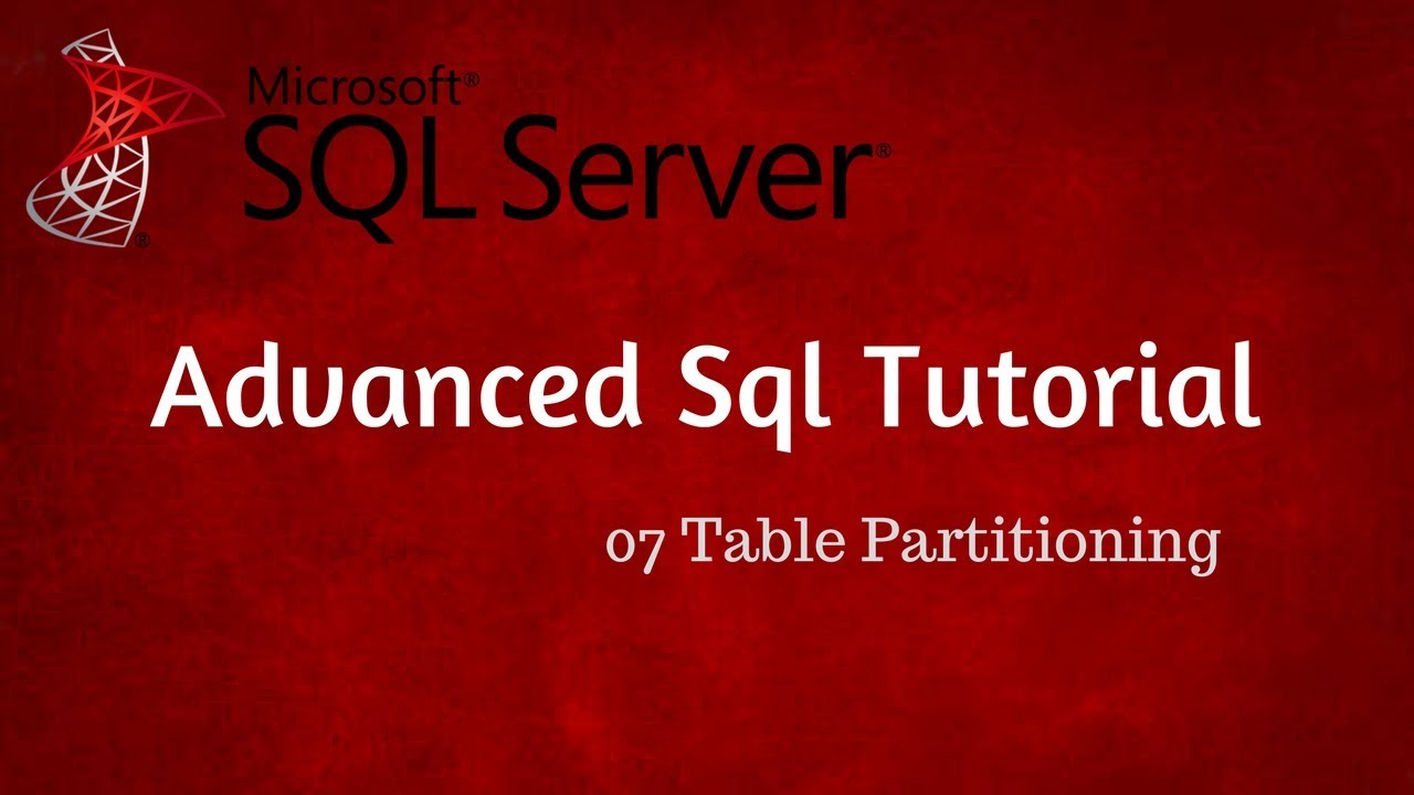 Advanced Sql Tutorial (041 Table Partitioning Introduction)