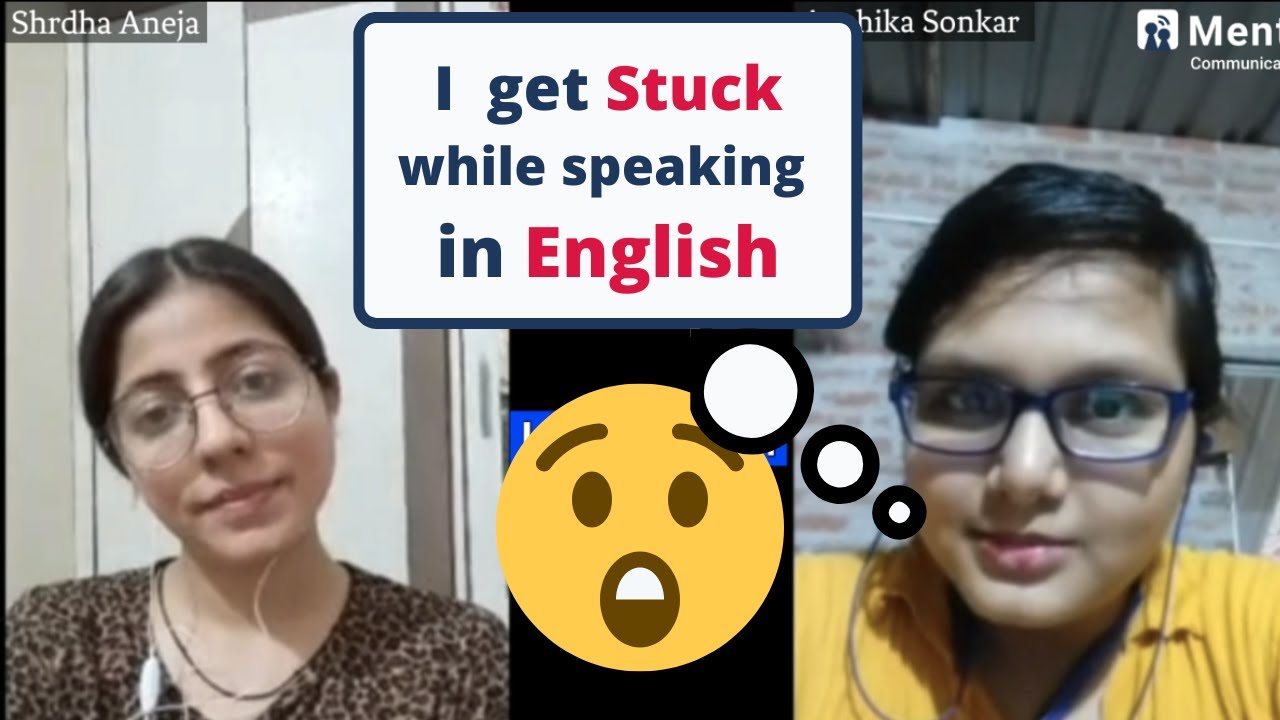 I'm stuck while Speaking in English... | English Speaking Practice Conversation | MentorPlus