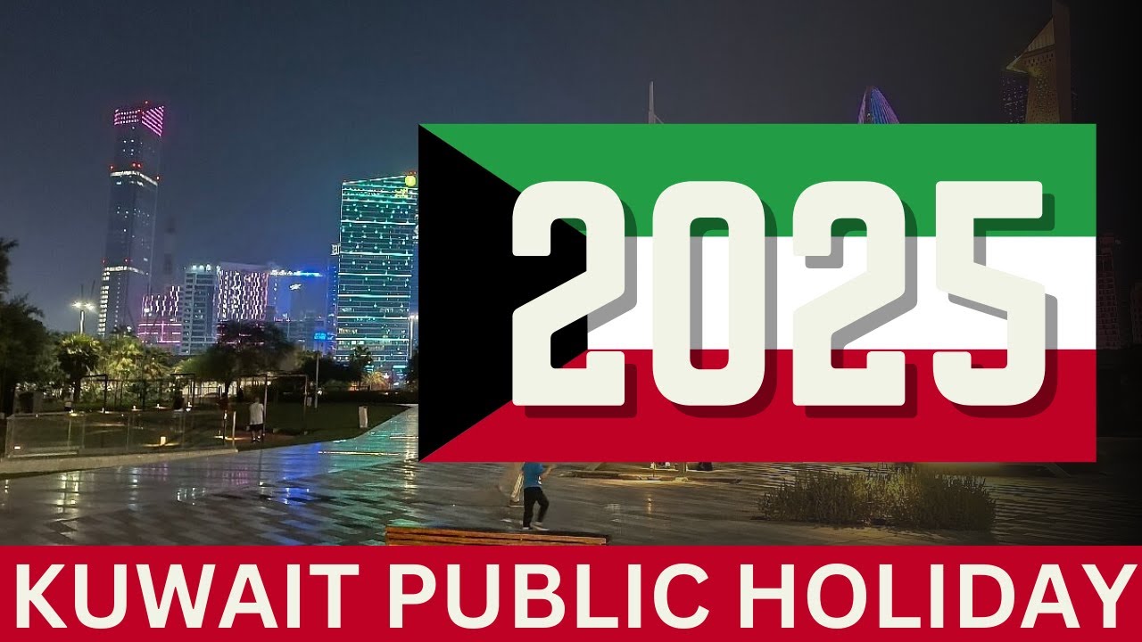 Complete list of Public Holidays Kuwait 2025 | Khaleej Journal | #latestnews #kuwait #publicholiday