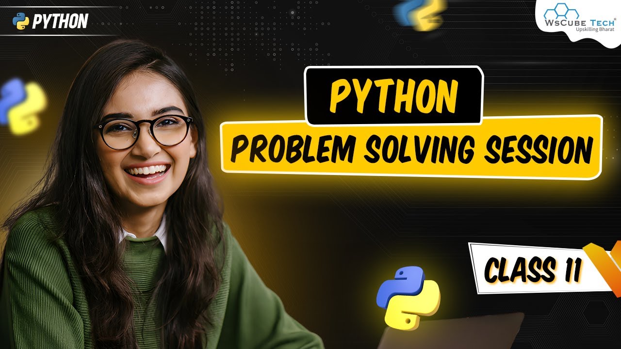 Python Problem Solving Session | Python Tutorial - Python Full Course For Beginners