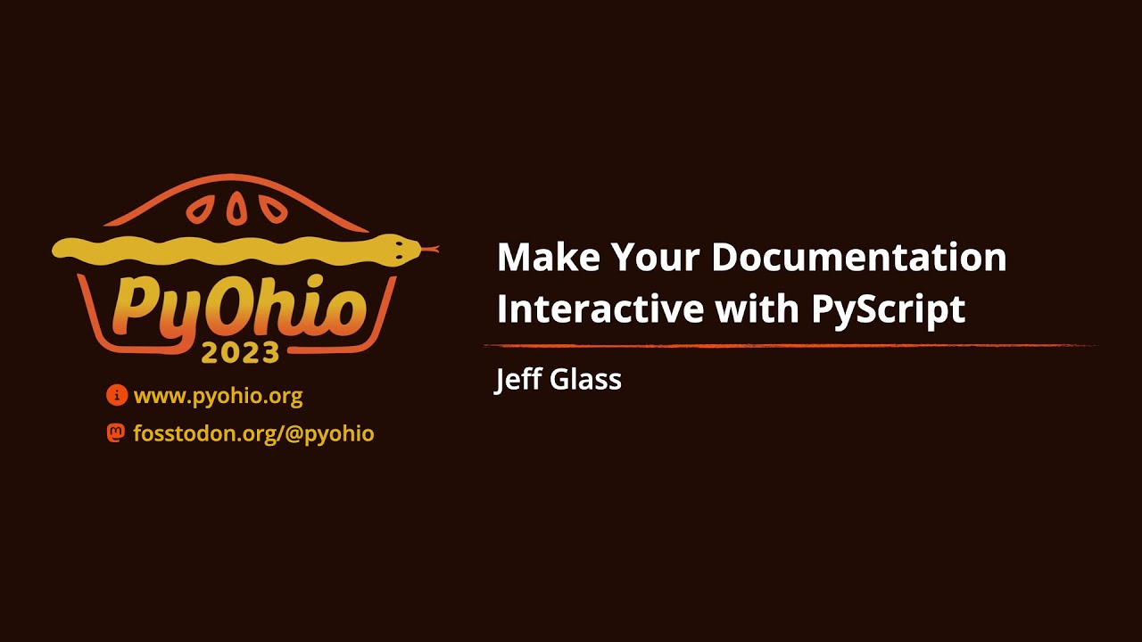 Make Your Documentation Interactive with PyScript [PyOhio 2023]