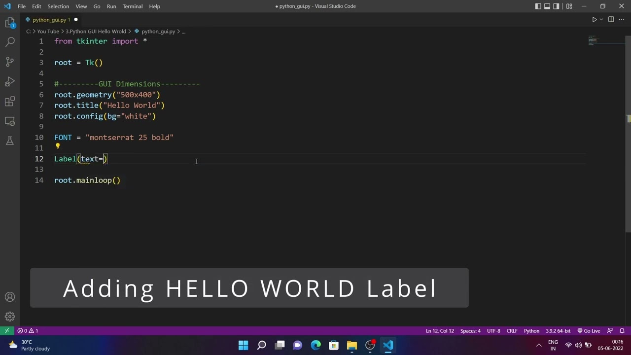 How to make HELLO WORLD program in Python GUI | Tkinter Module | GUI
