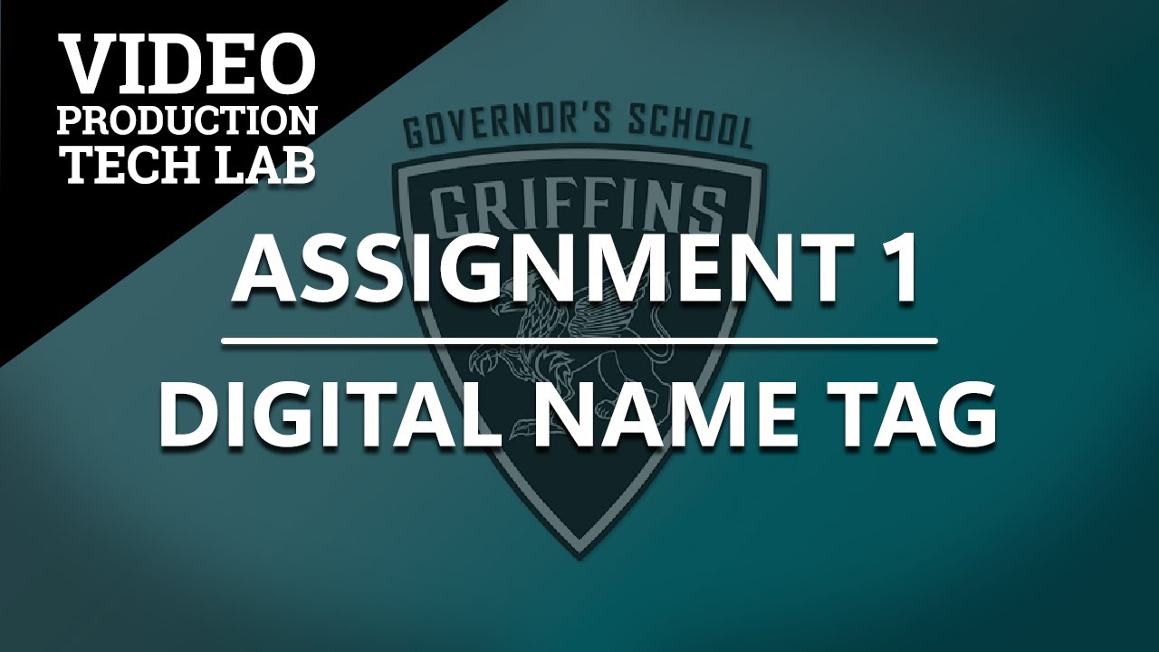 Assignment 1 | Criteria | Video Production Tech Lab