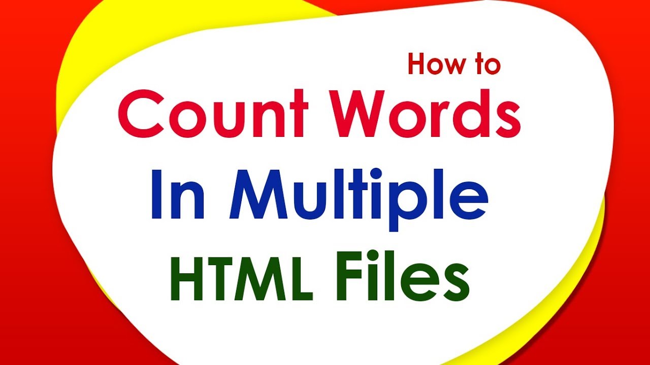 How to Count Words in Multiple HTML Files (htm/html/php/asp).