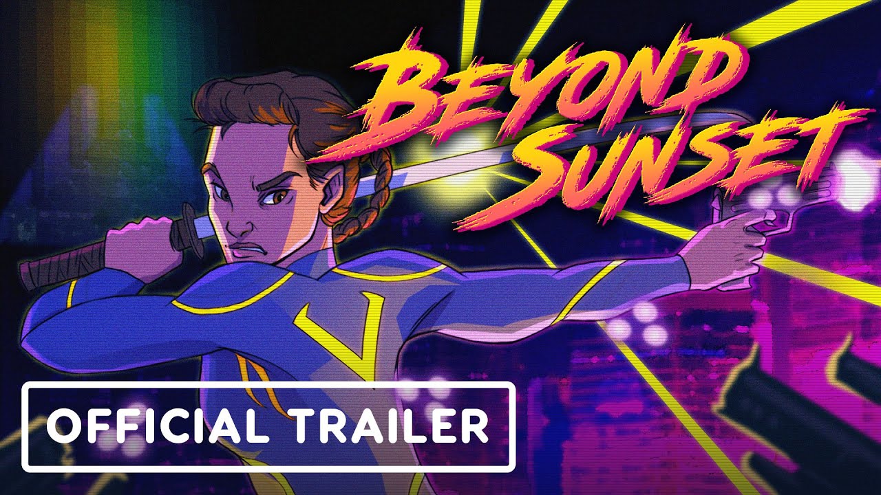 Beyond Sunset - Official Early Access Release Trailer