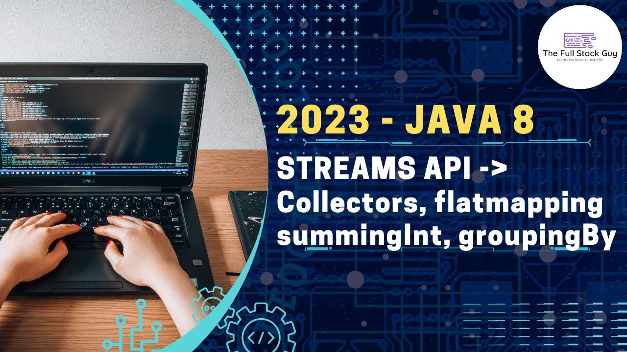 2023 | Latest | Java8 | Java17 | Flatmapping | Collectors | Streams | SummingInt