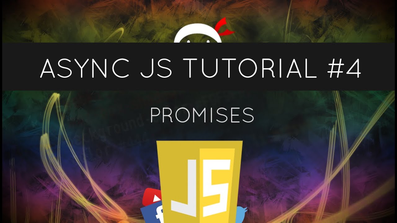 Asynchronous JavaScript #4 - Promises