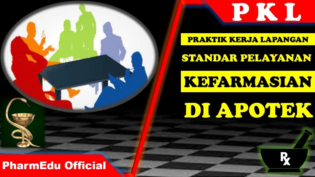 Standar Pelayanan Kefarmasian di Apotek [Praktik Kerja Lapangan - PKL 2020]