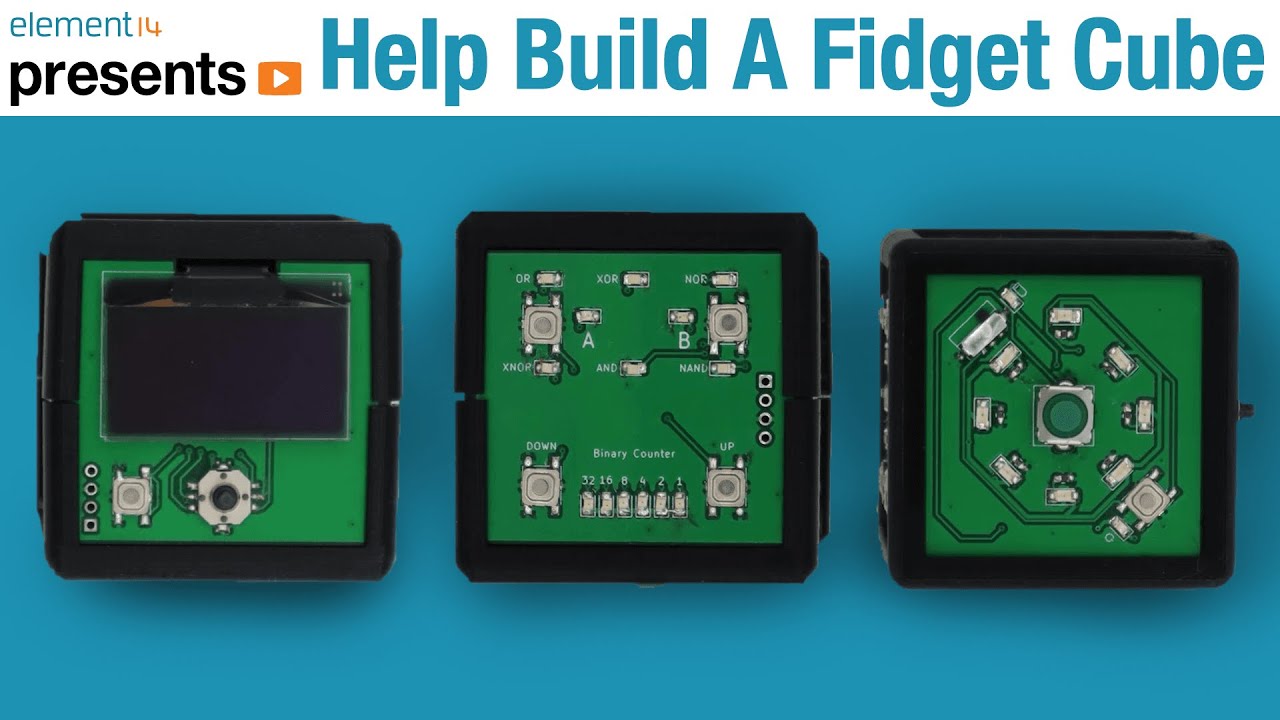 Let's Build an Electronic Fidget Cube! -- Episode 528 - element14 Community