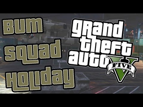 Steam Community :: Video :: GTA Online - Bum Squad on Tour - Part 1!