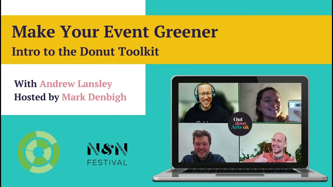 Winter Webinar Video: How to Make Your Event Greener (Donut Toolkit) – OutdoorArtsUK